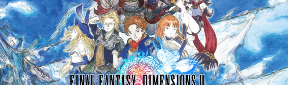 Final Fantasy Dimensions II | Play Reactor
